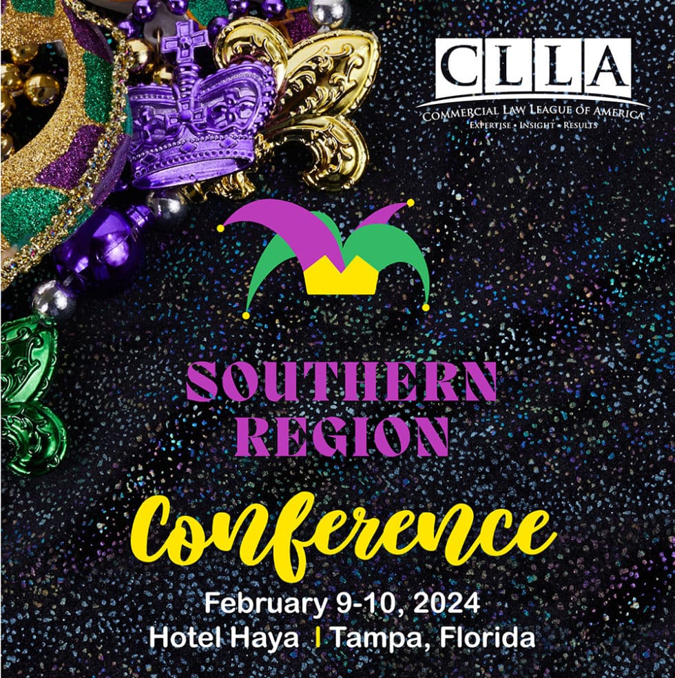 2024 Southern Region Conference - Commercial Law League of America